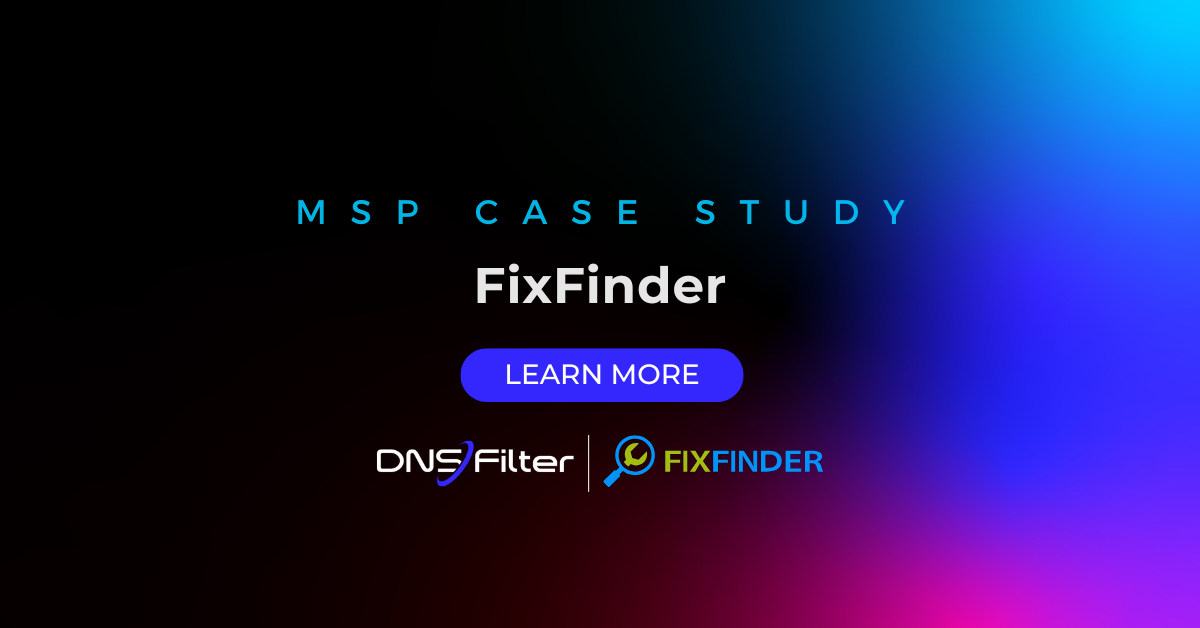 FixFinder MSP Case Study | DNSFilter